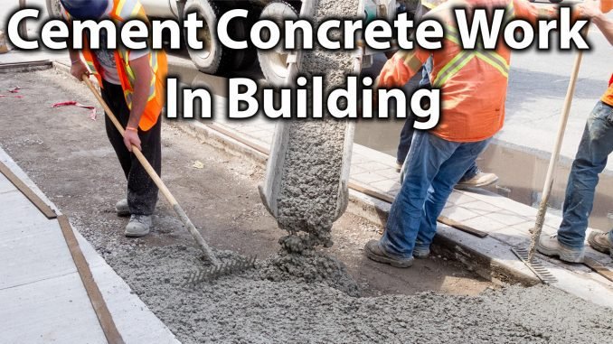 General Specifications of Cement Concrete Work In Building